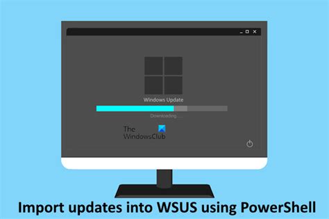 How To Import Updates Into Wsus Using Powershell