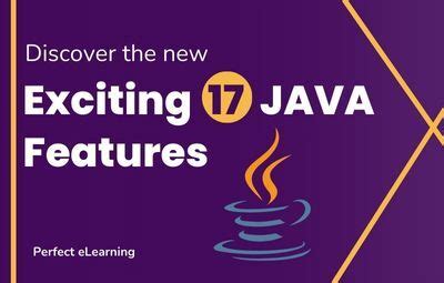 Discover The New Exciting Java 17 Features