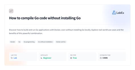 How To Compile Go Code Without Installing Go Labex