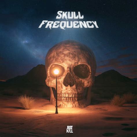 Stream Just Kill Skull Frequency By Just Kill Listen Online For