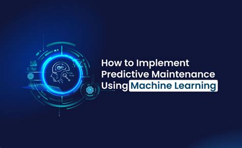 Implement Predictive Maintenance With Machine Learning