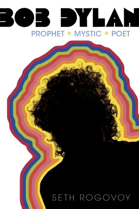 Seth Rogovoy—not Really A Complete Unknown Bob Dylans Jewish Roots