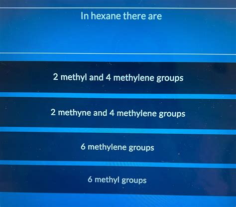 Solved In Hexane There Are2 ﻿methyl And 4 ﻿methylene Groups2