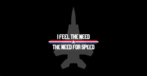 Feel The Need For Speed Top Gun Sticker Teepublic