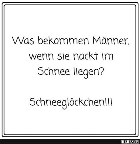 Was bekommen Männer wenn sie nackt im Schnee liegen Lustige Bilder Sprüche Witze echt lustig