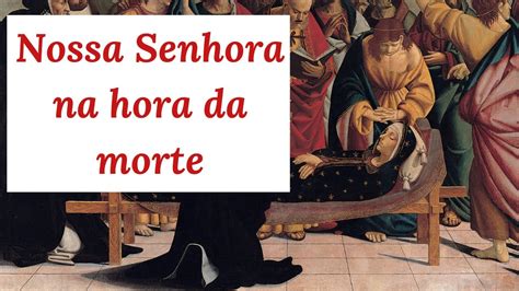 Como Se Preparar Para A Hora Da Morte Morte E Assun O De Nossa