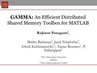 PPT - GAMMA: An Efficient Distributed Shared Memory Toolbox for MATLAB PowerPoint Presentation ...
