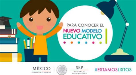 Arriba 107 Imagen Nuevo Modelo Educativo En Mexico Abzlocal Mx