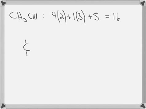 Consider The Methyl Cyanide Molecule Ch Cn I Draw The Lewis Structure Of Ch Cn Ii Predict The