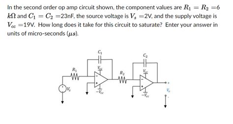 Solved In The Second Order Op Amp Circuit Shown The