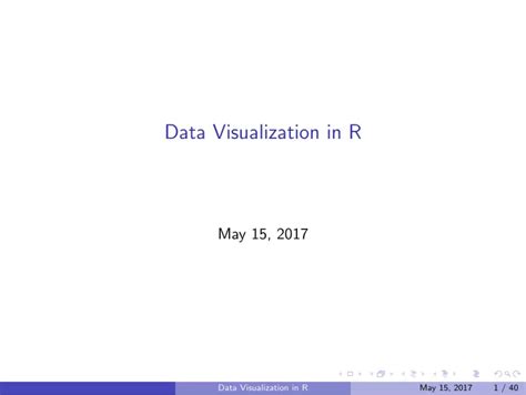 Ppt Data Visualization In R May 15 2017 Data Visualization In R