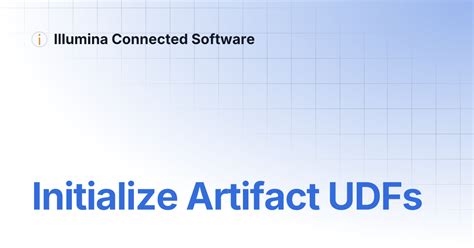 Initialize Artifact UDFs Illumina Connected Software