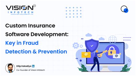 Custom Insurance Software Development Key In Fraud Detection And Prevention