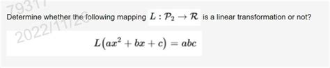 solved determine whether the following mapping l p2→r is a