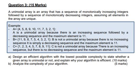 Solved Question 3 15 Marks A Unimodal Array Is An Array