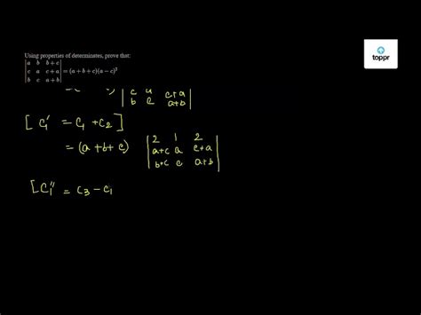 using properties of determinates prove that a b b c c a c a b c