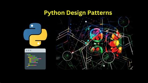 What Is Python Design Patterns A Comprehensive Guide Learn Computer Science And Technology Easily