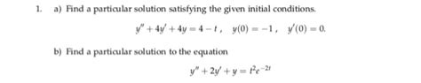 Solved 1 A Find A Particular Solution Satisfying The Given