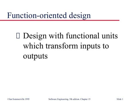 function oriented design