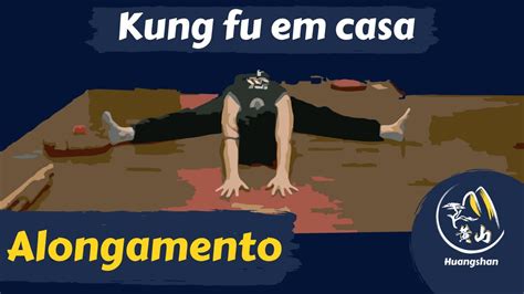 Alongamento Kung Fu Em Casa Aula Online 0207 Youtube
