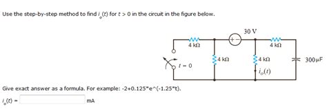 Solved Use The Step By Step Method To Find Io T For T 0 Chegg Com