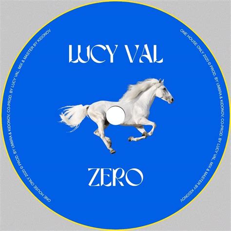 Lucy Val Zero Lyrics Genius Lyrics