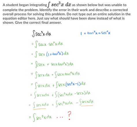 Solved A babe began integratingſ secºx dx as shown below Chegg com