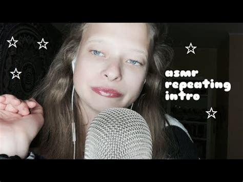 ASMR Repeating My Intro YouTube