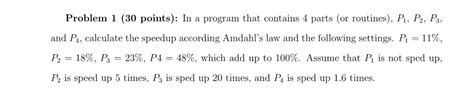 Solved Problem 1 30 Points In A Program That Contains 4