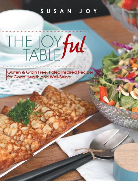 The Joyful Table Cookbook By Susan Joy