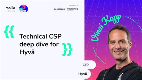 Technical Csp Deep Dive For Hyvä By Vinai Kopp Cto Hyvä Interactiv4