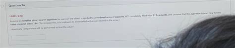 Solved Question 26 Label 240 Assume An Iterative Binary