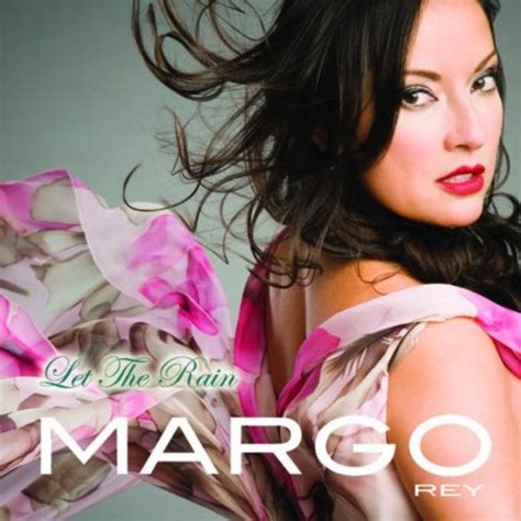 Let The Rain Single Margo Rey Digital Music