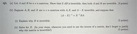 Solved Q A Let A And B Be Nxn Matrices Show That If AB Chegg
