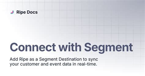 connect with segment ripe docs