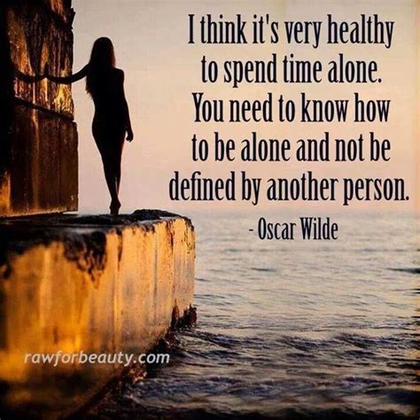 Spending Time Alone Quotes QuotesGram