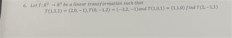 Solved Let T R 3 Rightarrow R 3 Be A Linear Chegg Com