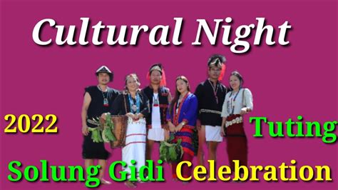 Solung Gidi Cultural Night2022tuting Youtube