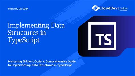 Implementing Data Structures In Typescript