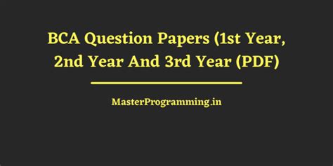 BCA Question Papers St Year Nd Year And Rd Year Download Question Papers PDF