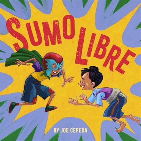 Sumo Libre By Joe Cepeda Goodreads
