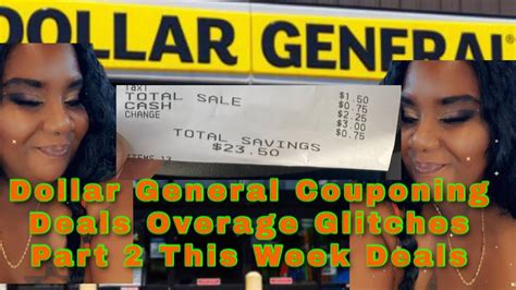 Dollar General Couponing Deals Overage Glitches Part 2 This Week Deals