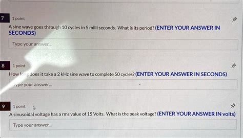 Solved 71 Point A Sine Wave Goes Through 10 Cycles In 5 Milli Seconds What Is Its Period