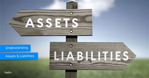 Payem Blog Understanding Assets And Liabilities