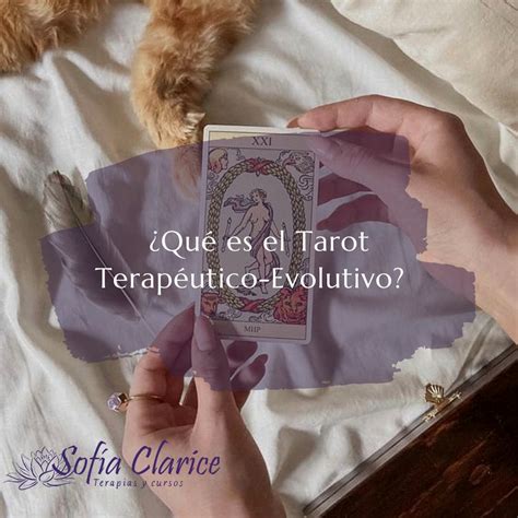 Sofía Clarice ¿qué Es Tarot Terapéutico Evolutivo Es