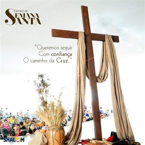 Shalom em Brasília promove Retiro de Semana Santa Comunidade Católica