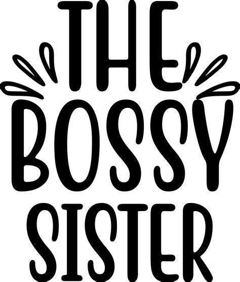 The Bossy Sister Dtf Printco