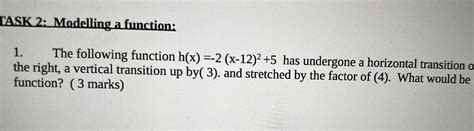 Answered Task 2 Modelling A Function 1 The Following Function H X 2 X