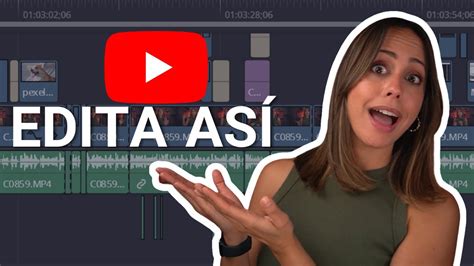 Cómo Editar Videos Para YouTube La Forma Más FÁCIL YouTube