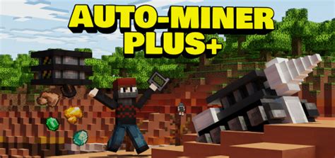 Auto Miner Plus Minecraft Addon